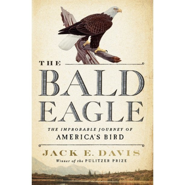 The Bald Eagle: The Improbable Journey of America's Bird – PEM Shop